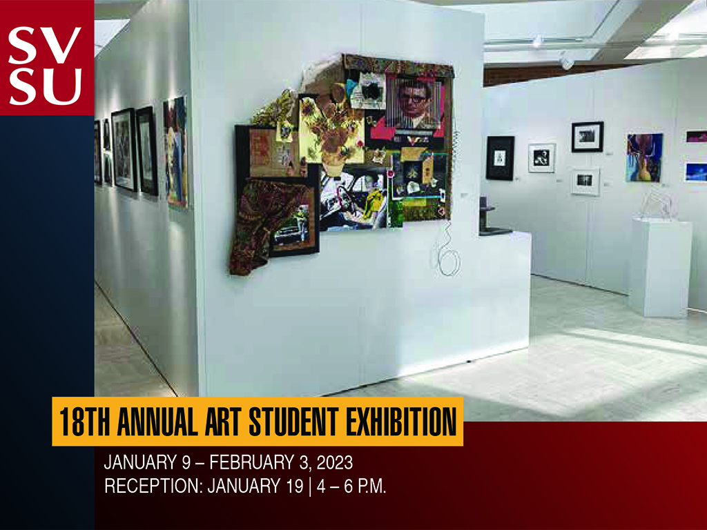 18th Annual Student Show - University Art Department Gallery - SVSU